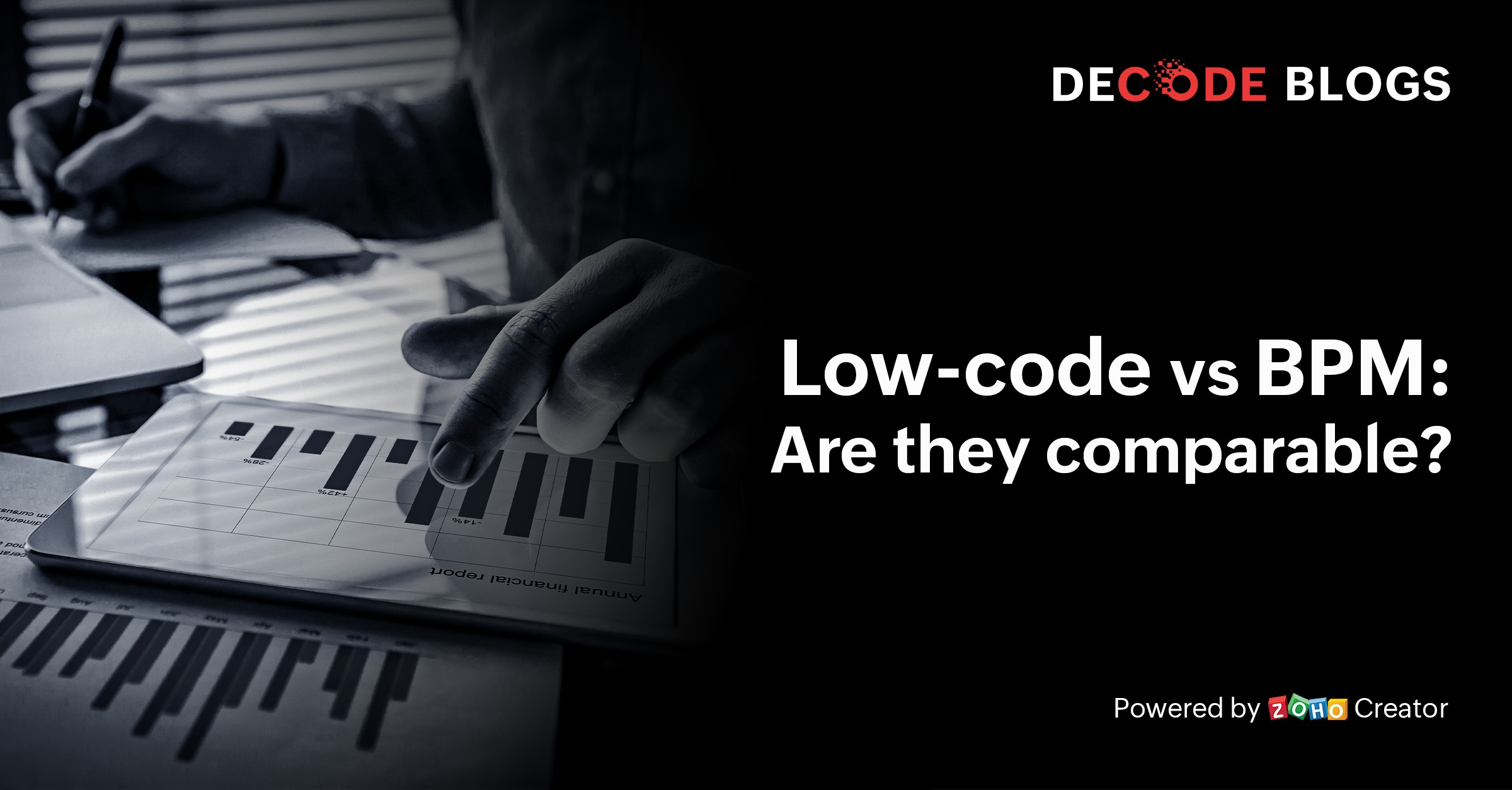 Low-code vs. BPM: Are they comparable? | Decode - A publication by Zoho Creator